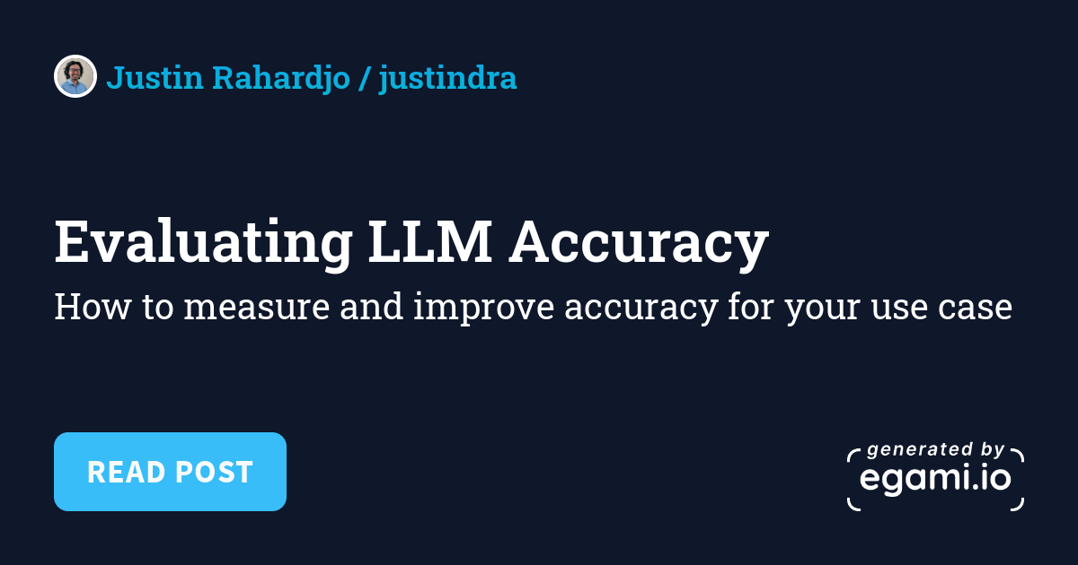 Evaluating LLM Accuracy - Justin Rahardjo